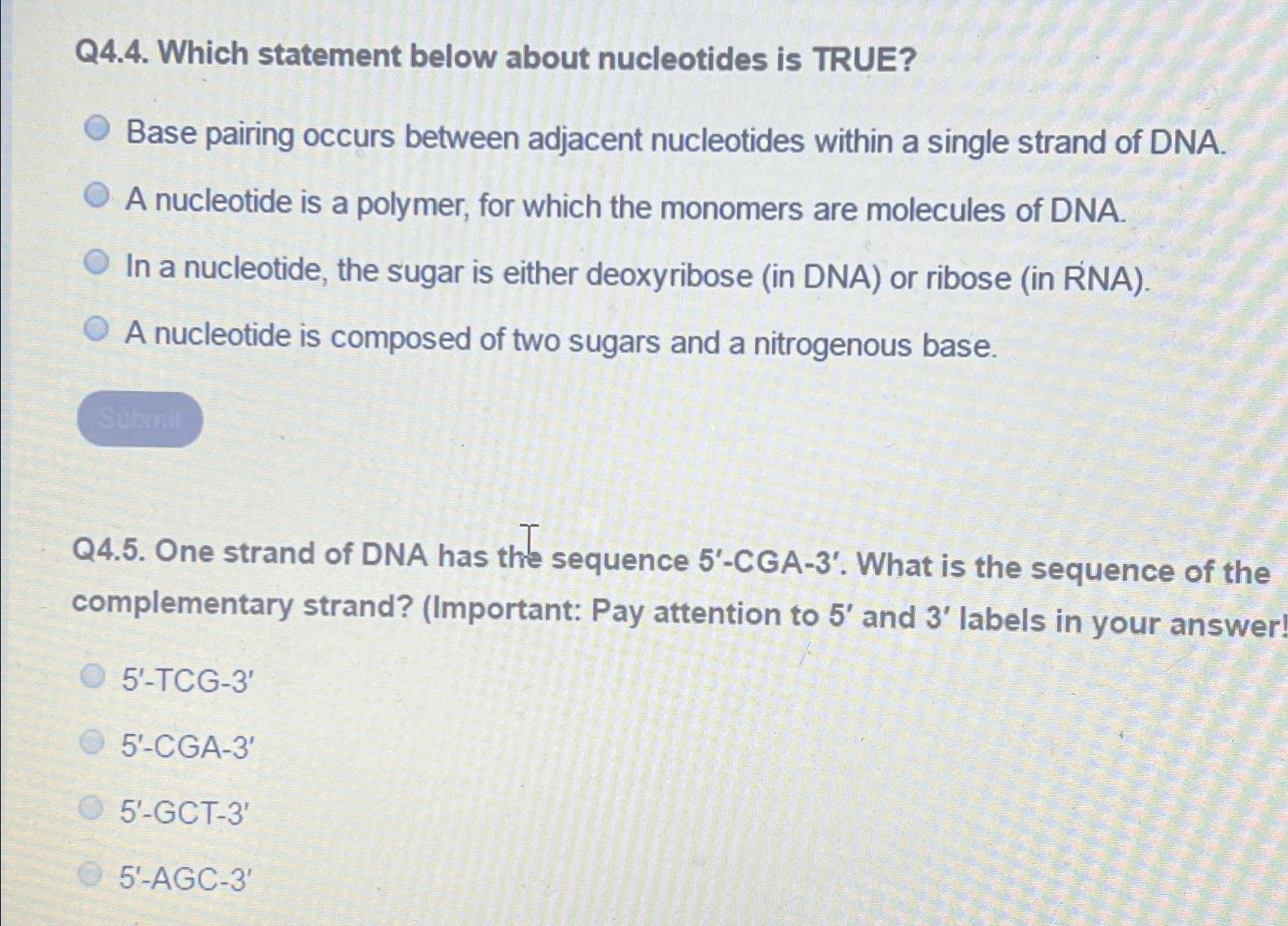 Solved Q4.4. ﻿Which statement below about nucleotides is | Chegg.com