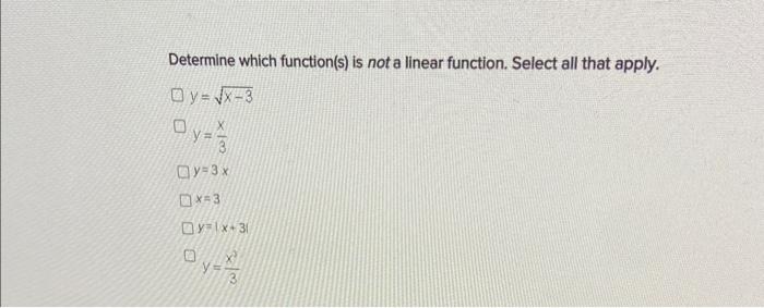 Solved Determine which function(s) is not a linear function. | Chegg.com
