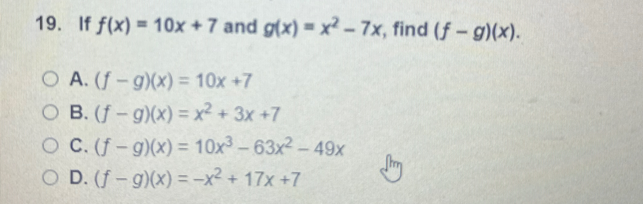 Solved If f(x)=10x+7 ﻿and g(x)=x2-7x, ﻿find | Chegg.com