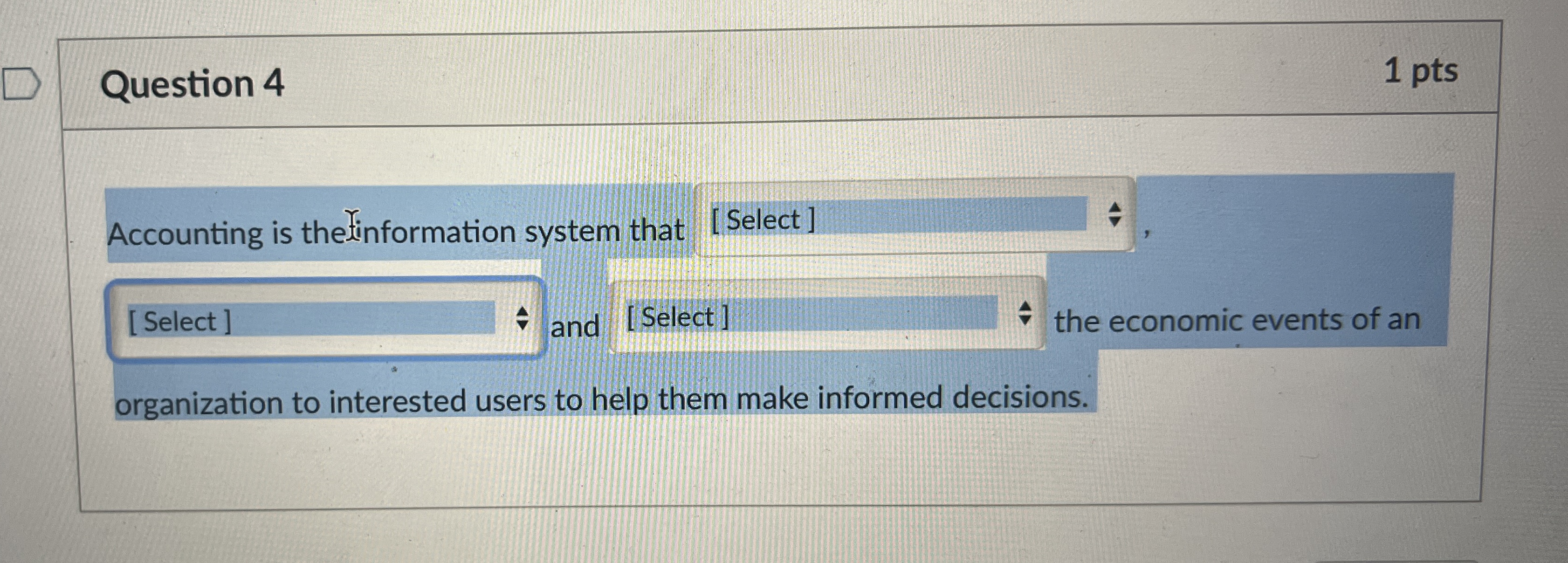 Solved Question 41 ﻿ptsAccounting is thefinformation system | Chegg.com