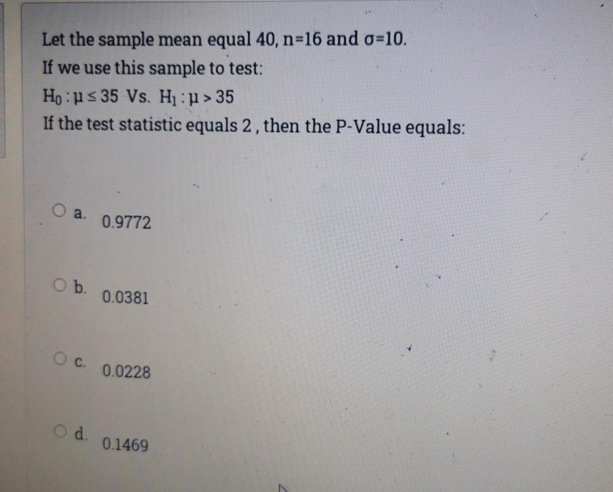 Solved Let the sample mean equal 40, n=16 and o=10. If we | Chegg.com