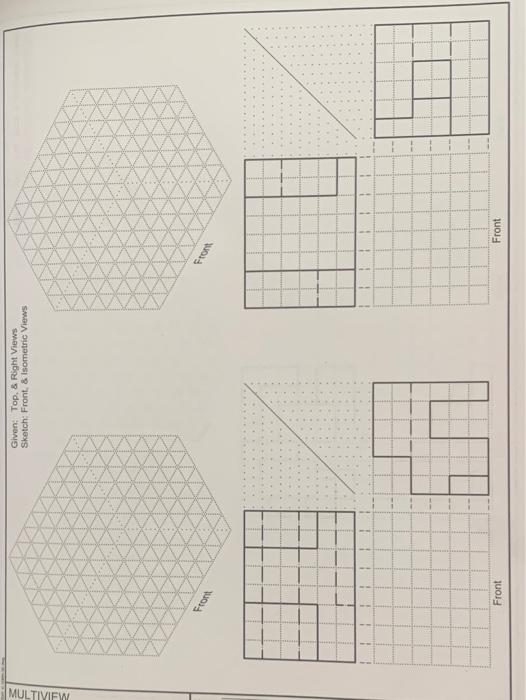 Solved Given Top & Right Views Sketch: Front, & Isometric | Chegg.com