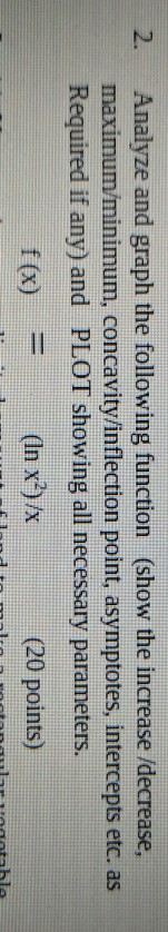 Solved 2. Analyze and graph the following function (show the | Chegg.com
