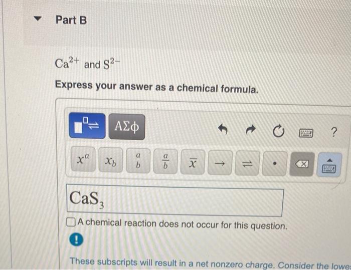 Solved Ca2+ and S2− Express your answer as a chemical | Chegg.com