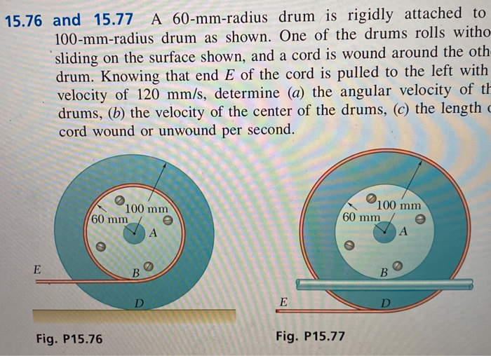 Solved 15.76 and 15.77 A 60-mm-radius drum is rigidly | Chegg.com Solved 15.76 and 15.77 A 60-mm-radius drum is rigidly | Chegg.com