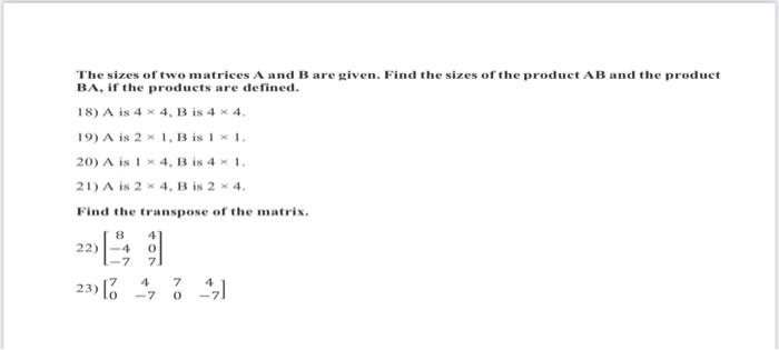 Solved The sizes of two matrices A and B are given. Find the | Chegg.com