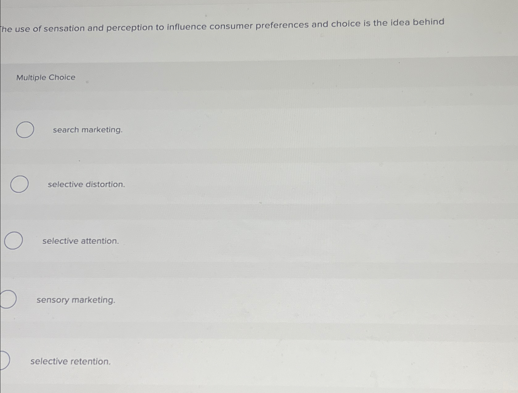 Solved The use of sensation and perception to influence | Chegg.com