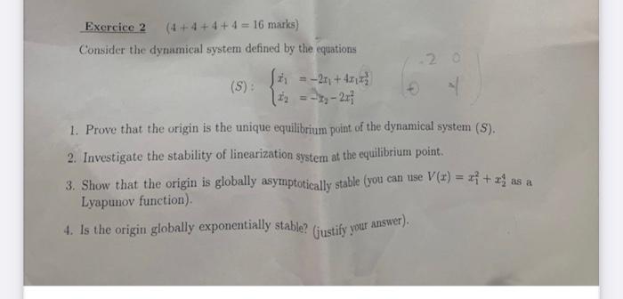 Solved Exercice 2 (4+4+4+4=16 marks ) Consider the dynamical | Chegg.com Solved Exercice 2 (4+4+4+4=16 marks ) Consider the dynamical | Chegg.com