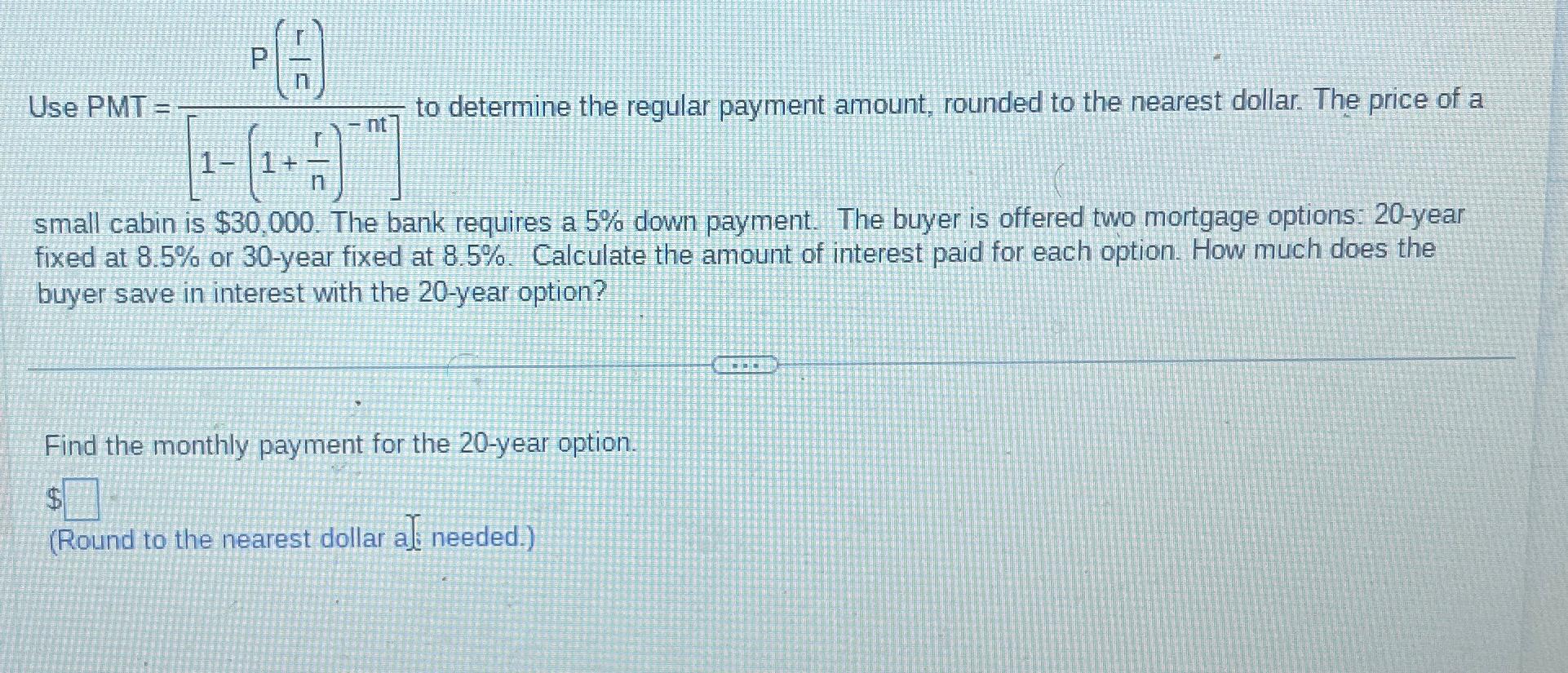 Solved Use PMT =P(rn)[1-(1+rn)-nt] ﻿to determine the regular | Chegg.com
