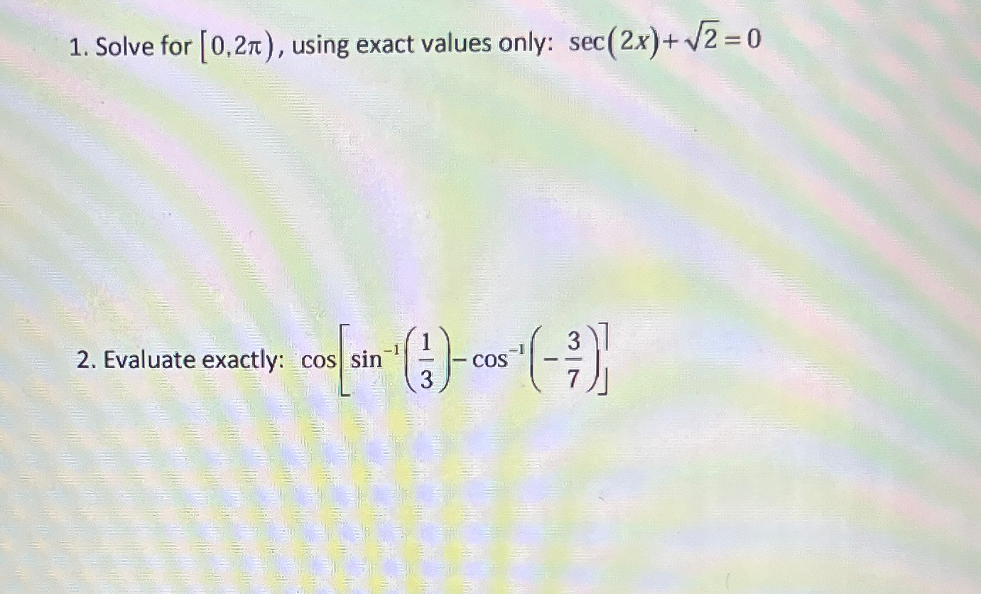 Solved Solve for [0,2π), ﻿using exact values only: | Chegg.com