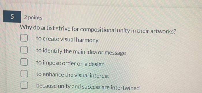Why do artist strive for compositional unity in their | Chegg.com