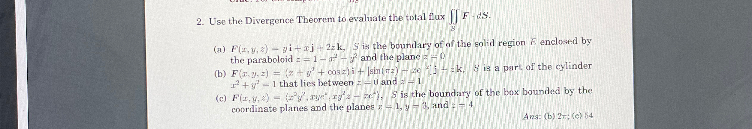 Solved Use the Divergence Theorem to evaluate the total flux | Chegg.com