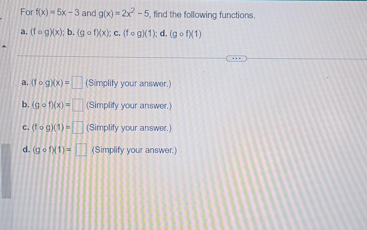 Solved For f(x)=5x−3 and g(x)=2x2−5, find the following | Chegg.com
