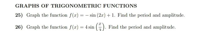 Solved GRAPHS OF TRIGONOMETRIC FUNCTIONS 25) Graph the | Chegg.com