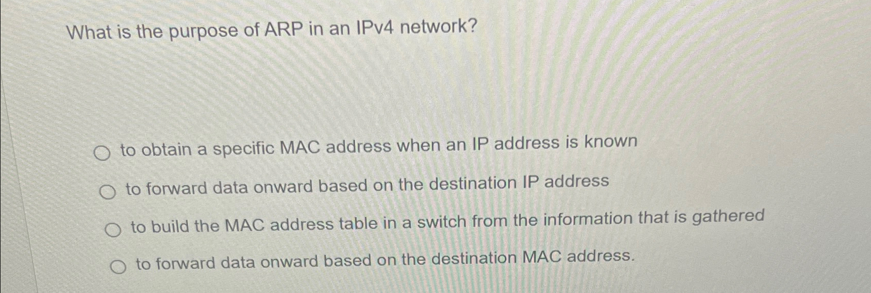 Solved What is the purpose of ARP in an IPv4 ﻿network?to | Chegg.com