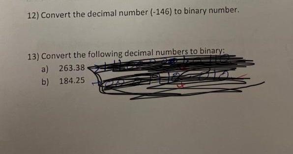 Solved 12) Convert the decimal number (−146) to binary | Chegg.com