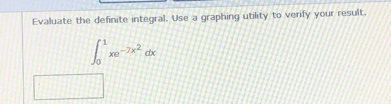 Solved Evaluate the definite integral. Use a graphing | Chegg.com