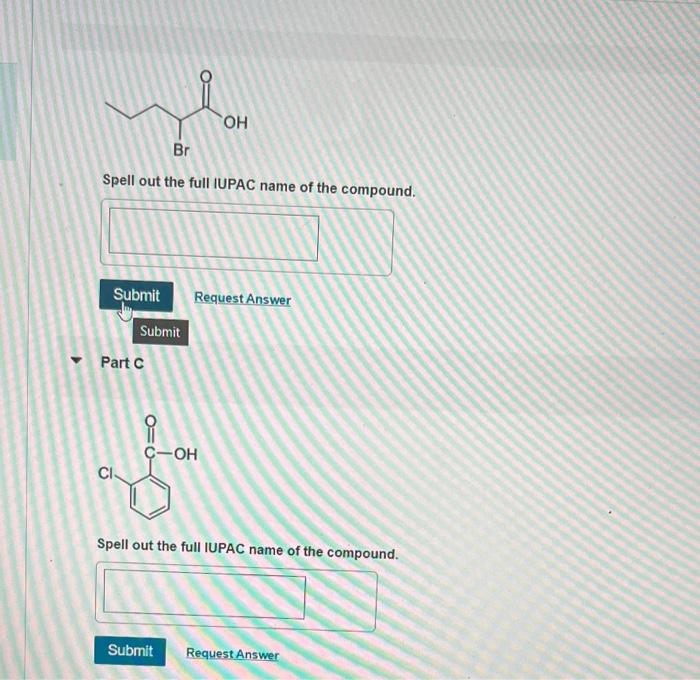 Solved Spell out the full IUPAC name of the compound. Part C | Chegg.com