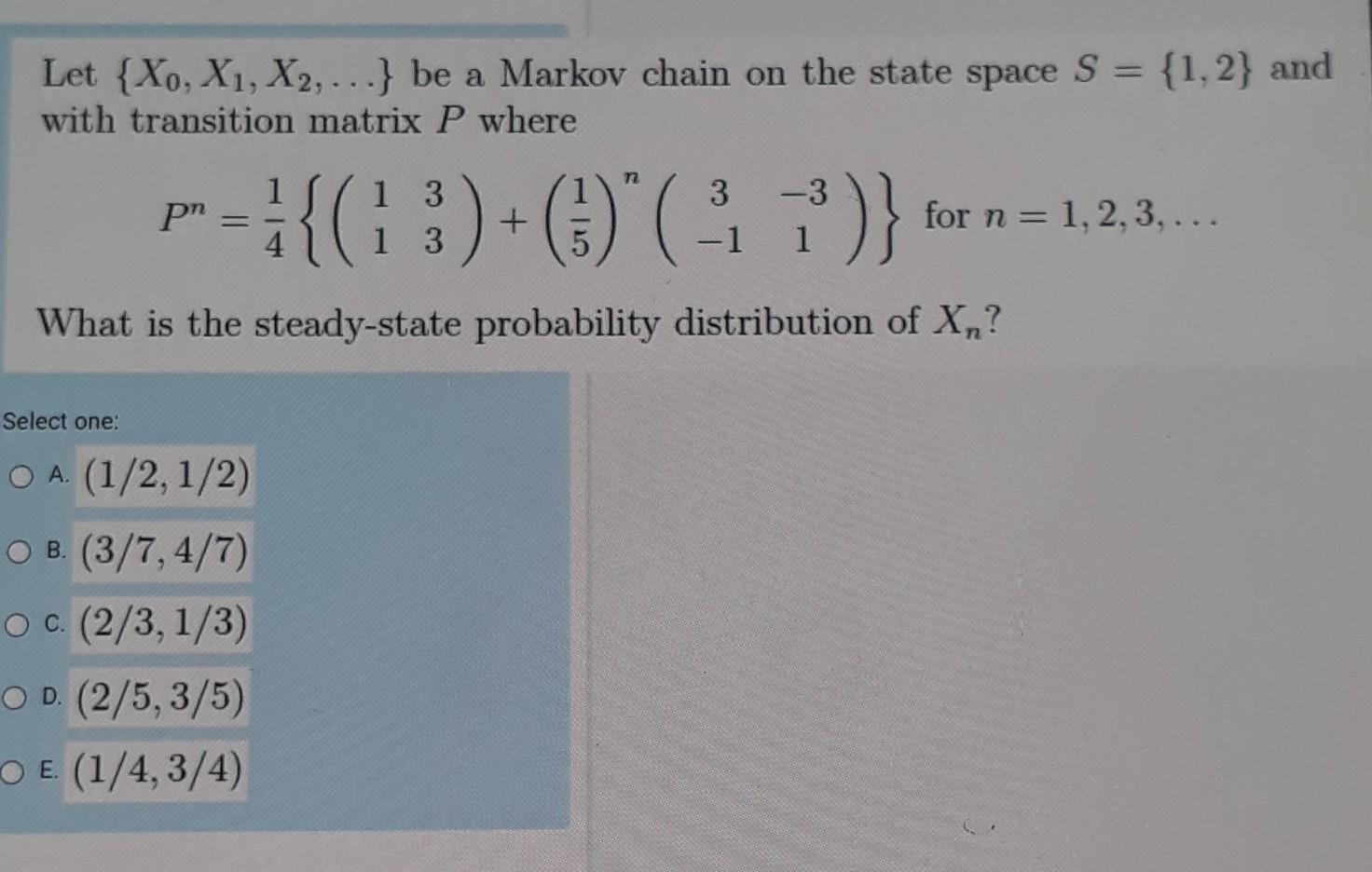 Solved {1,2} and Let {X0, X1, X2,...} be a Markov chain on | Chegg.com