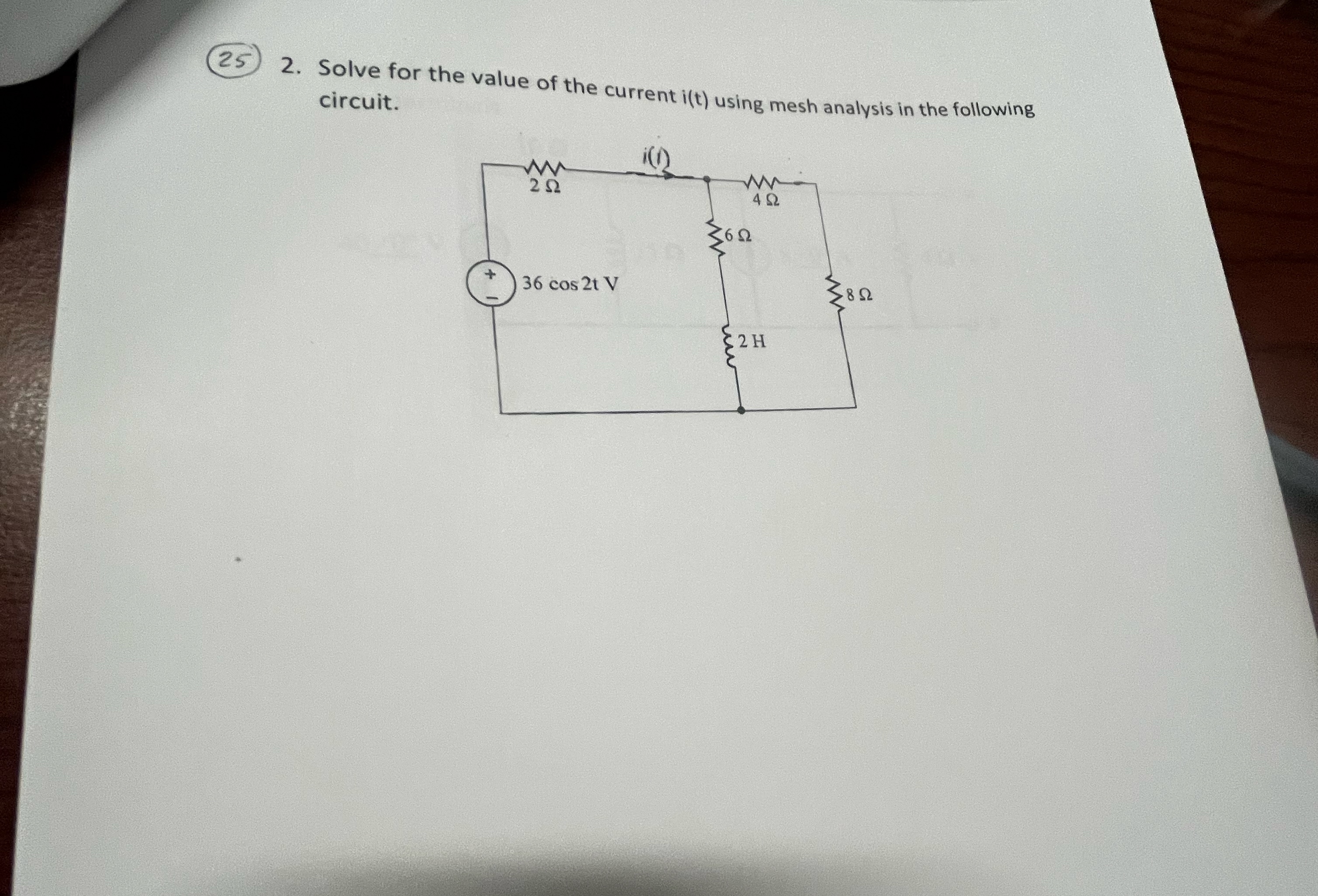 Solved (25)2. ﻿Solve for the value of the current i(t) | Chegg.com