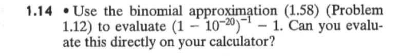 Solved 1.14 * ﻿Use the binomial approximation | Chegg.com