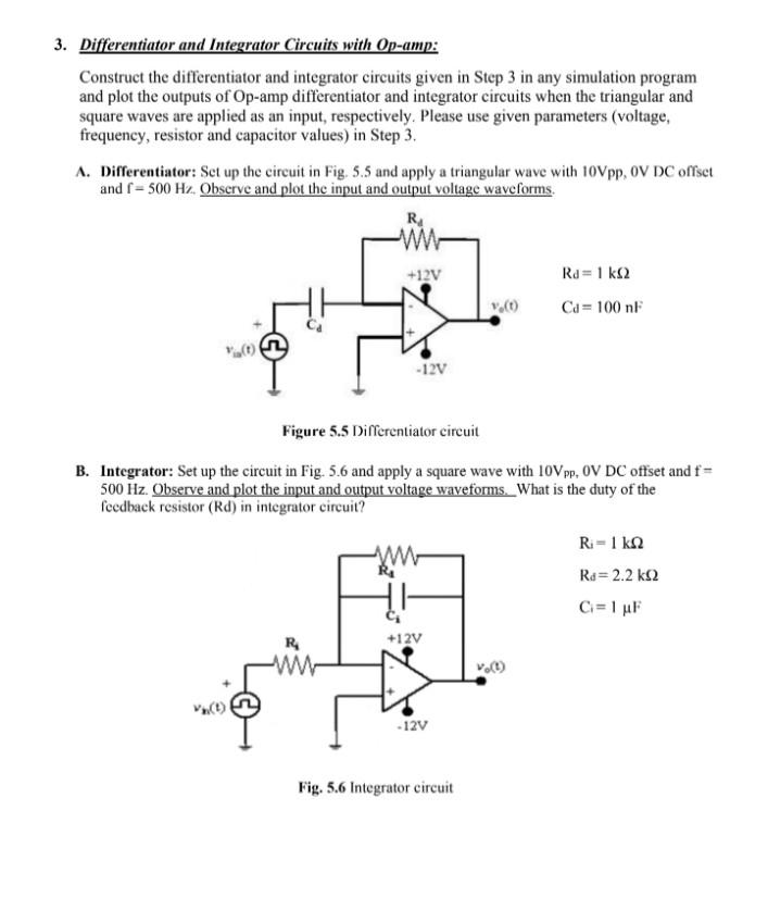 Solved 3. Differentiator and Integrator Circuits with | Chegg.com