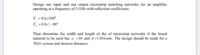 Design one input and one output microstrip matching | Chegg.com