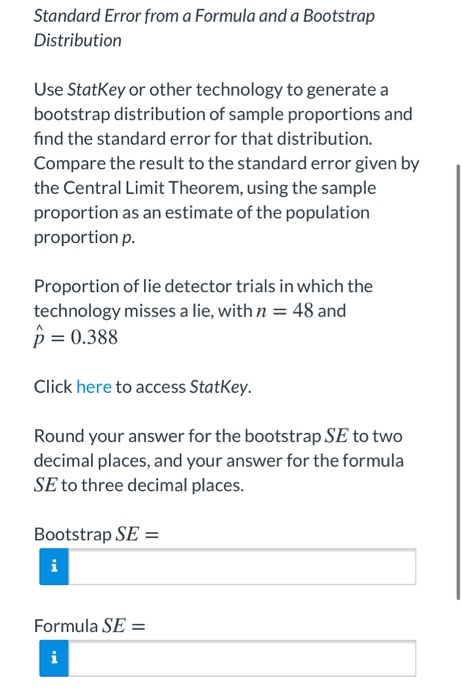 Solved Standard Error from a Formula and a Bootstrap | Chegg.com