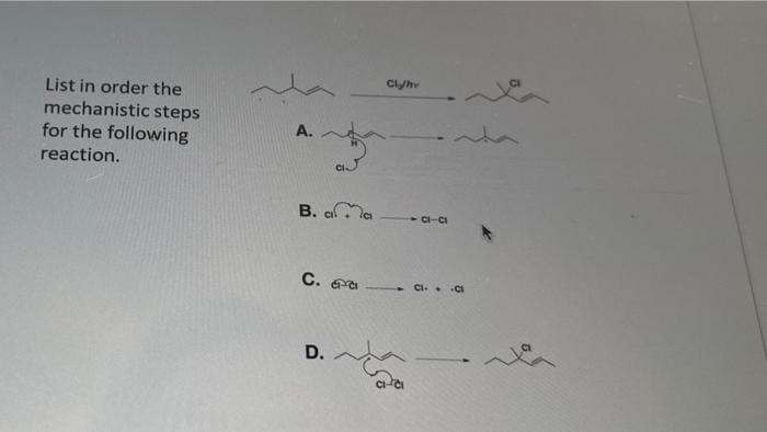 Solved List in order the mechanistic steps for the following | Chegg.com