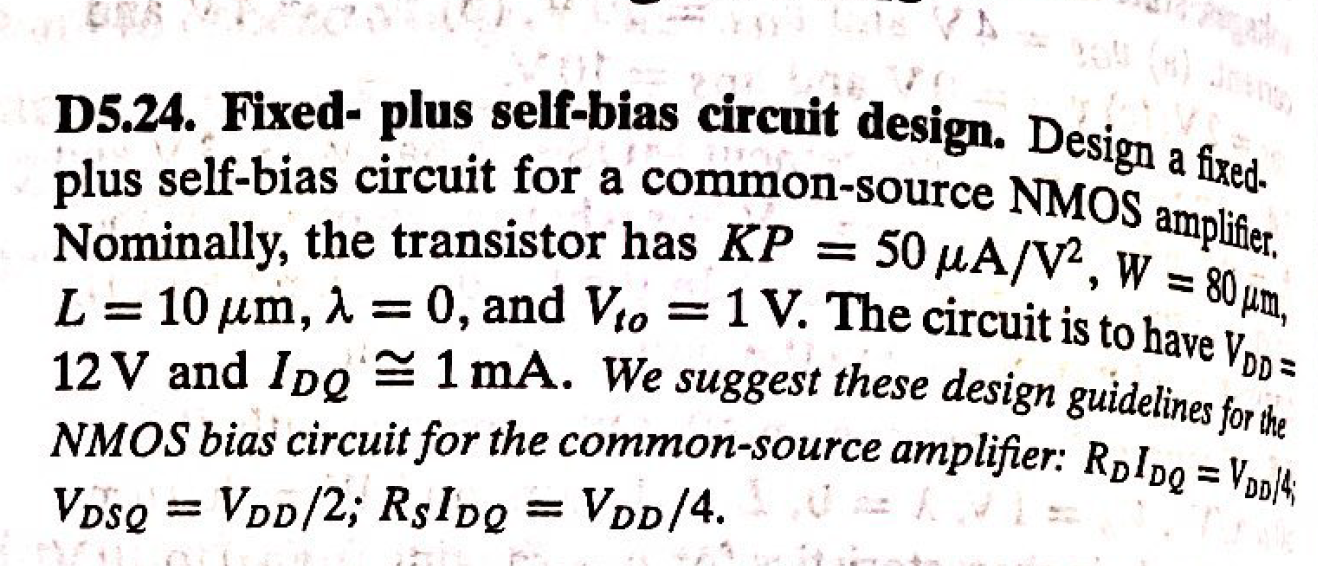 D5.24. ﻿Fixed- ﻿plus self-bias circuit design. Design | Chegg.com
