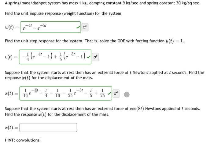 Solved A spring/mass/dashpot system has mass 1 kg, damping | Chegg.com