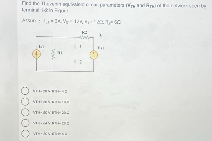 Solved Find the Thévenin equivalent circuit parameters (VTH | Chegg.com