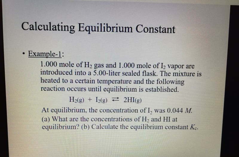 Solved Calculating Equilibrium Constant . Example-1: 1.000 | Chegg.com