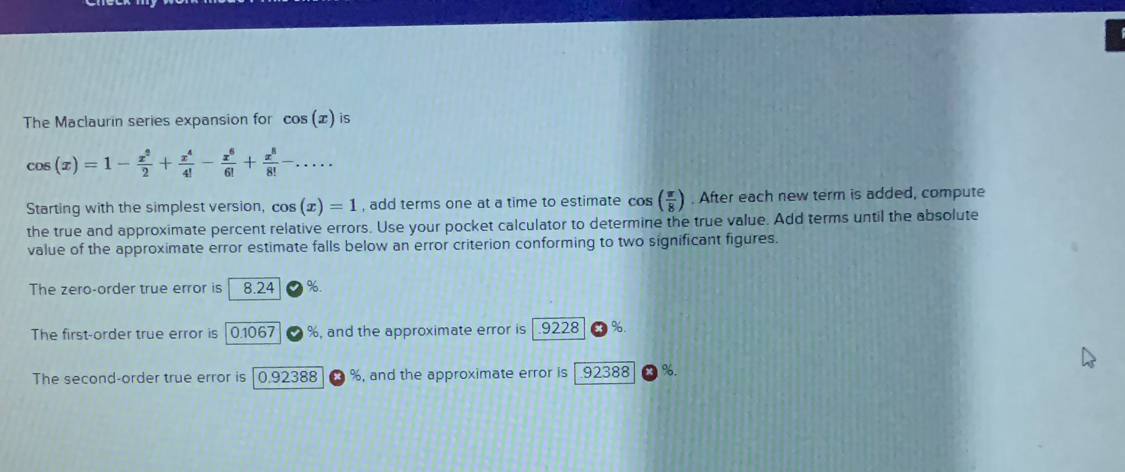 Solved The Maclaurin series expansion for cos(x) | Chegg.com