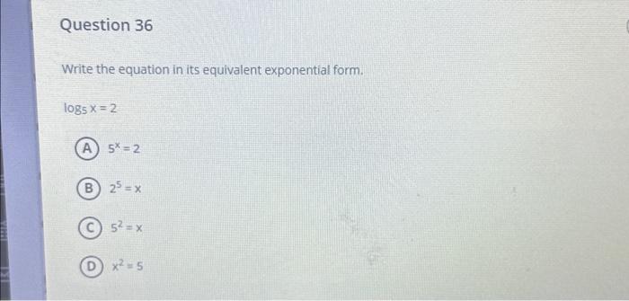 Solved Write the equation in its equivalent exponential | Chegg.com