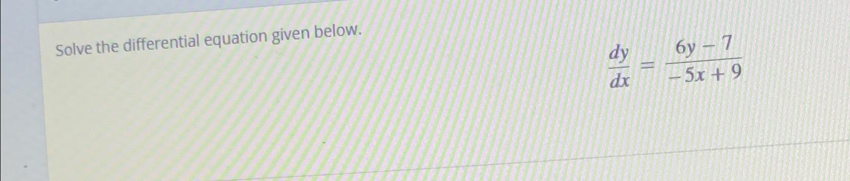 Solved Solve the differential equation given | Chegg.com