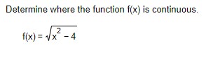 Solved Determine where the function f(x) ﻿is | Chegg.com