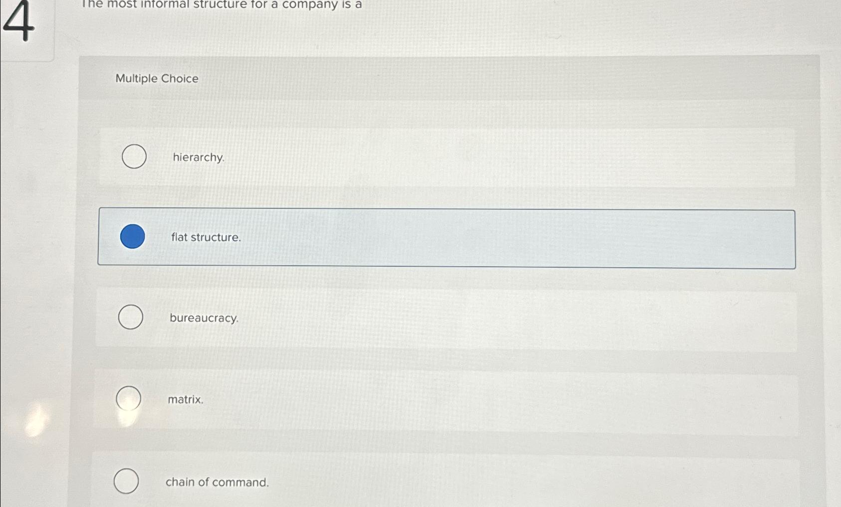 Solved The most informal structure for a company is | Chegg.com