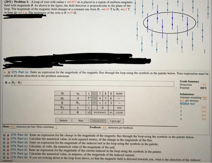 Solved (20\%) Problem 1: A loop of wire with radius r=0.075 | Chegg.com