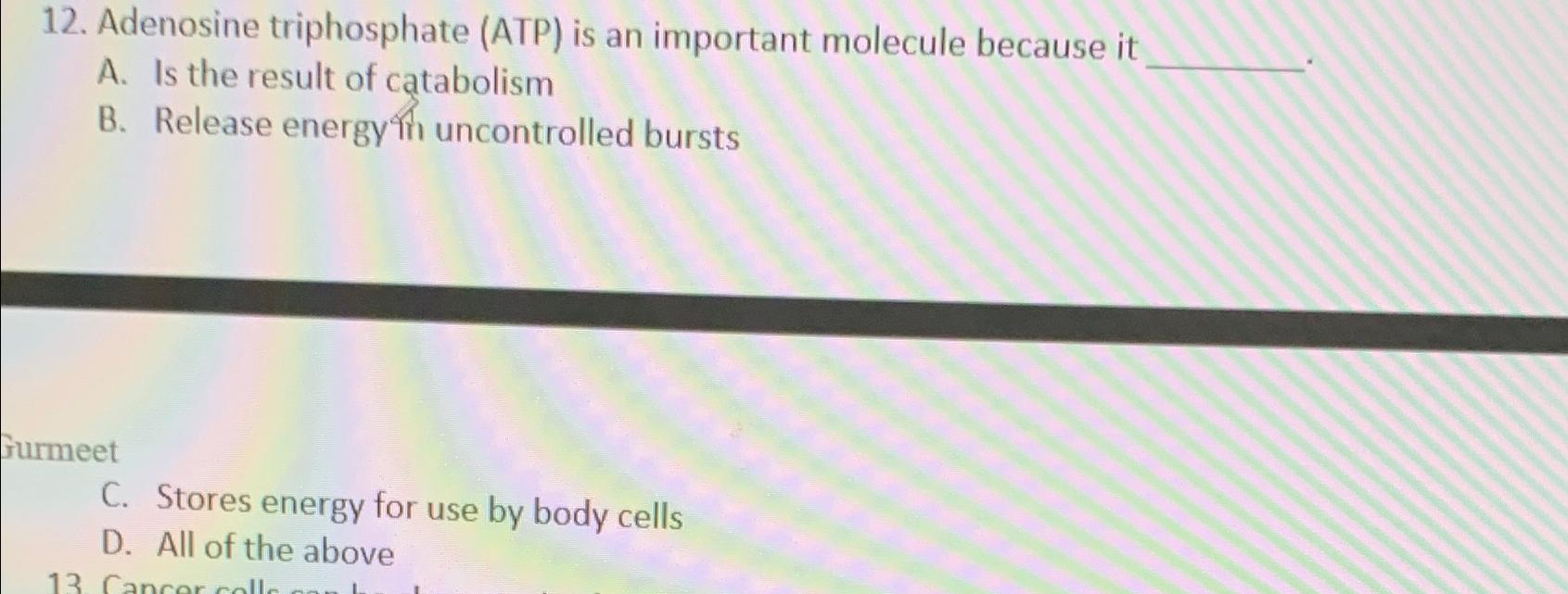 Solved Adenosine triphosphate (ATP) ﻿is an important | Chegg.com