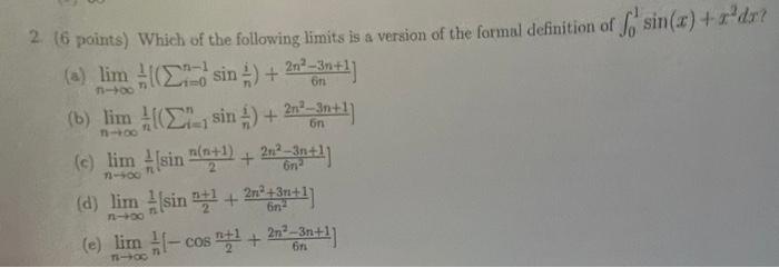 Solved 2. (6 points) Which of the following limits is a | Chegg.com