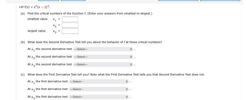 Solved Let f(x)=x4(x-2)3.(a) ﻿Find the critical numbers of | Chegg.com
