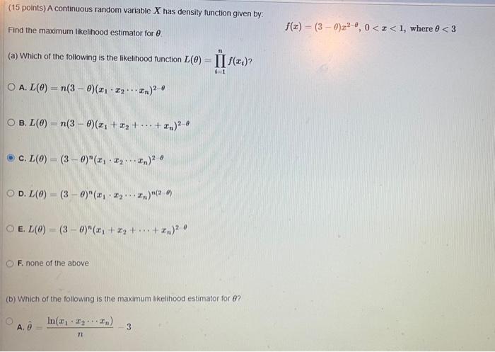 Solved Find the maximum likelihood estimator for θ | Chegg.com