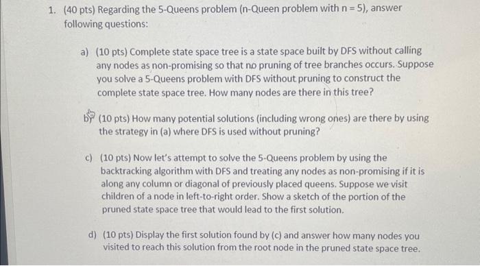 Solved ( 40 pts) Regarding the 5 -Queens problem ( n-Queen | Chegg.com