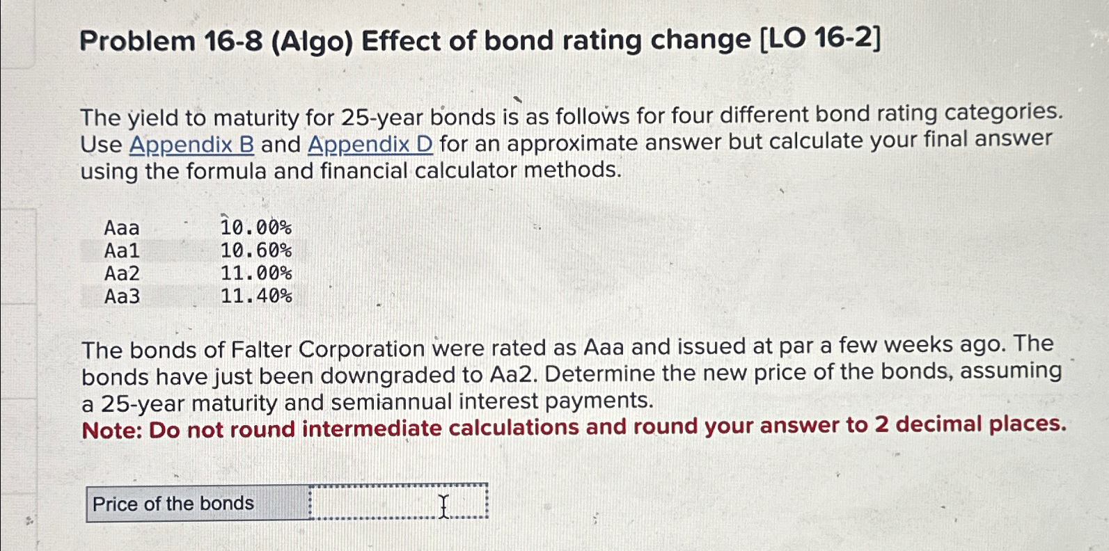 Solved Problem 16-8 (Algo) ﻿Effect of bond rating change [LO | Chegg.com