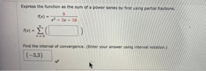 Solved Express the function as the sum of a power series by | Chegg.com