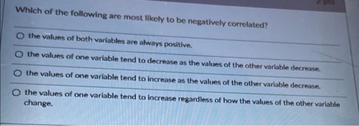 Solved Which of the following are most likely to be | Chegg.com