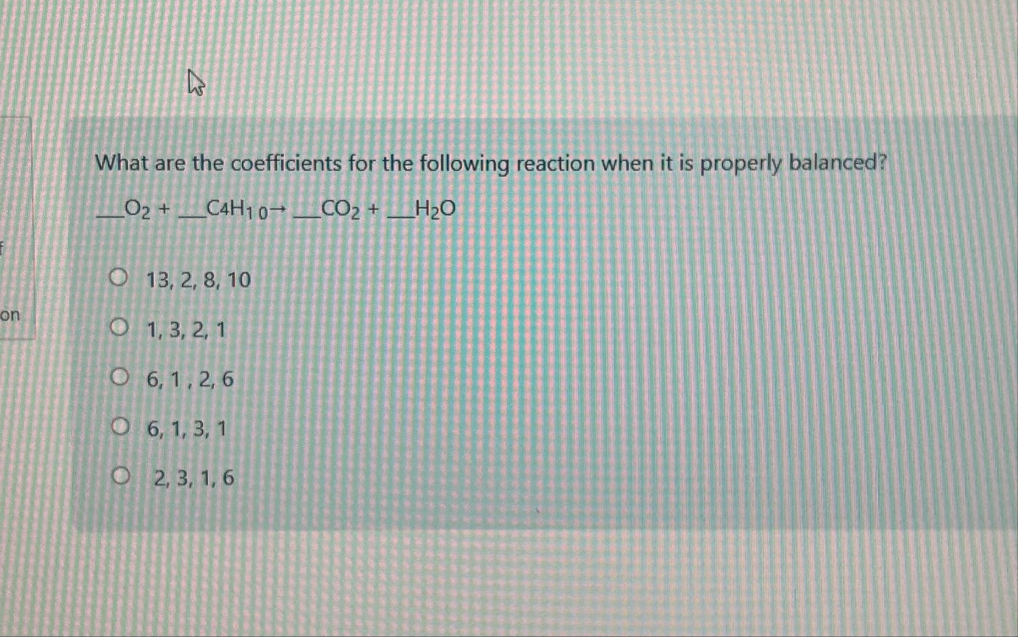 Solved What are the coefficients for the following reaction | Chegg.com