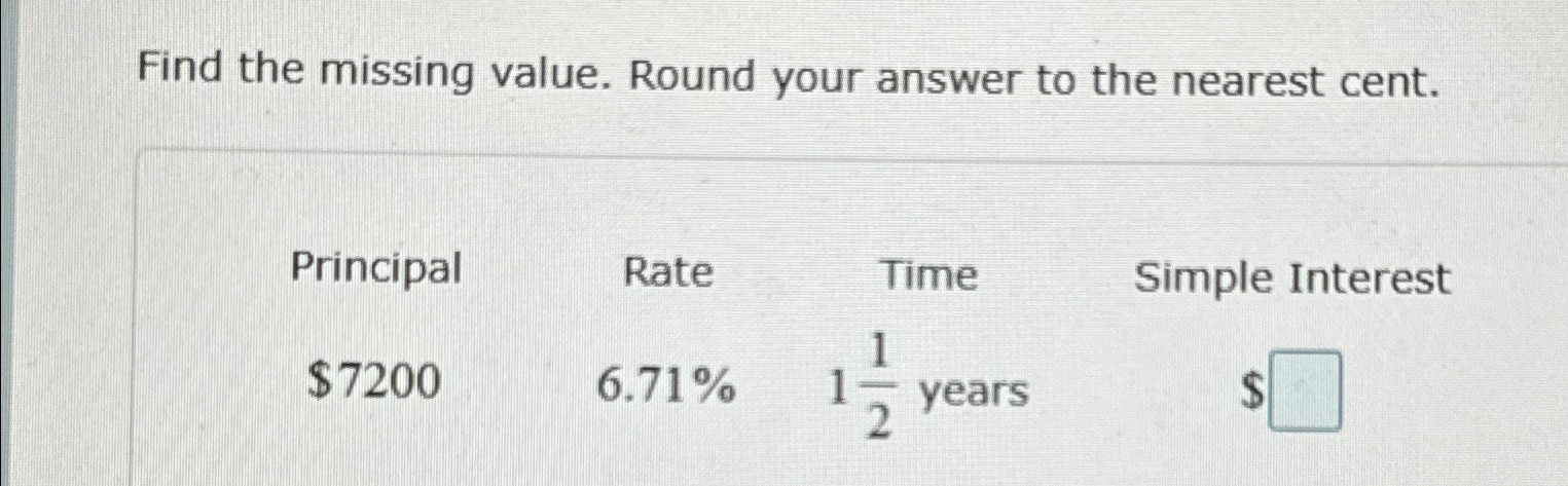 Find the missing value. Round your answer to the | Chegg.com