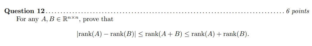 Solved Question 126 ﻿pointsFor any A,BinRn×n, ﻿prove | Chegg.com